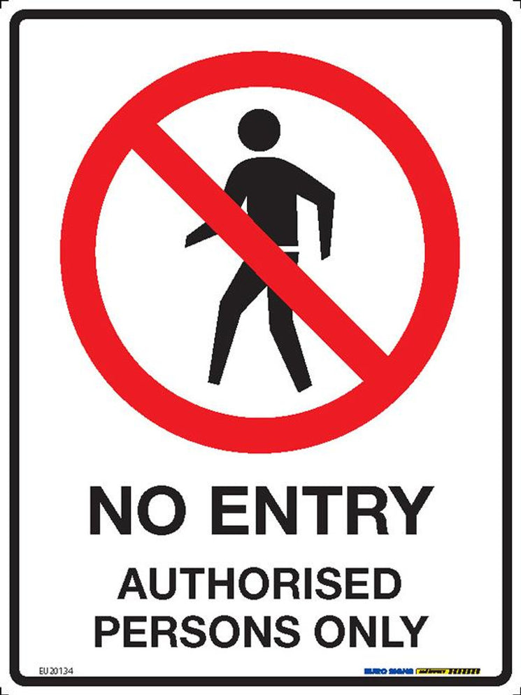 Sign NO ENTRY AUTHORISED PERSONS ONLY +graphic Black/Red/White — Euro ...