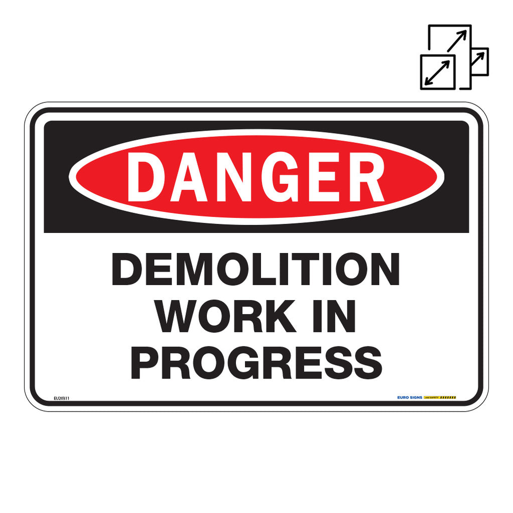 Sign DANGER DEMOLITION WORK IN PROGRESS — Euro Signs & Safety