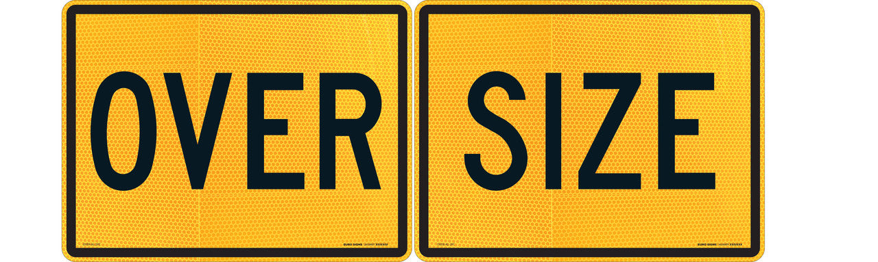 Sign Vehicle OVERSIZE Alum — Euro Signs & Safety