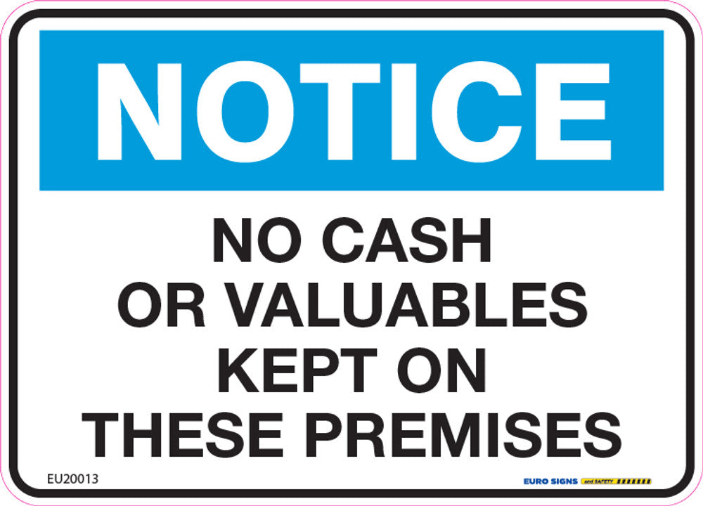 Sign NOTICE NO CASH ON PREMISES Blk/BLU/Wht - w125 x h90mm DECAL — Euro ...