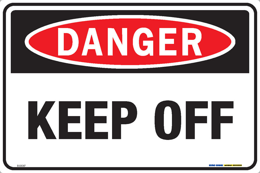 Sign DANGER KEEP OFF Wht/Blk/Red - w450 x h300mm METAL — Euro Signs ...