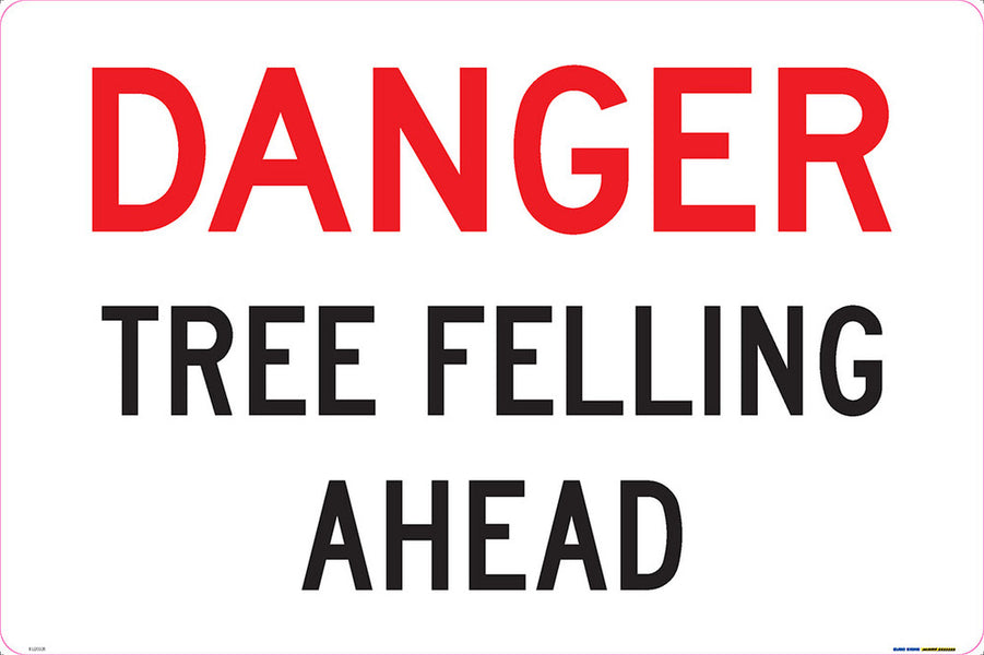 Sign DANGER TREE FELLING AHEAD Wht/Blk/Red - w900 x h600mm ALUM — Euro ...