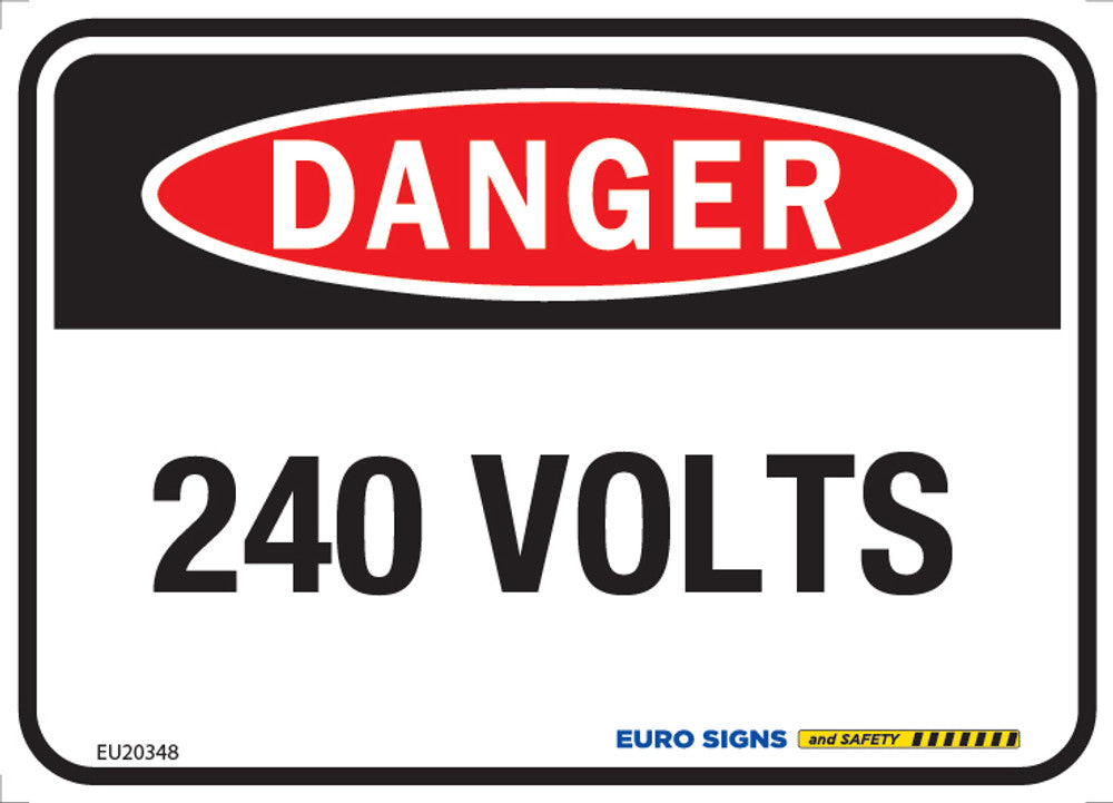Sign DANGER 240 VOLTS Wht/Blk/Red - w125 x h90mm DECAL — Euro Signs ...