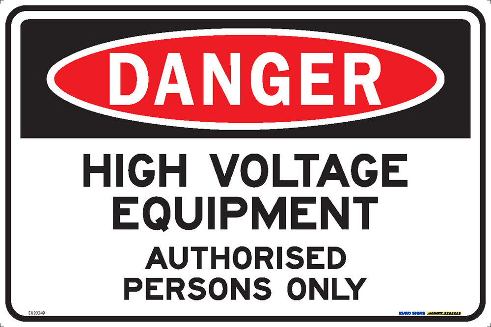 Sign DANGER HIGH VOLTAGE EQUIPMENT AUTH PERSONS Wht/Blk/Red - w450 x h ...