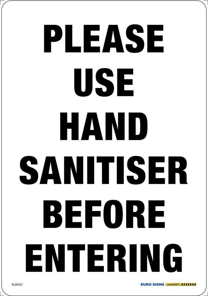 Sign covid PLEASE USE HAND SANITISE Blk/Wht - w205 x h296mm POLY — Euro ...