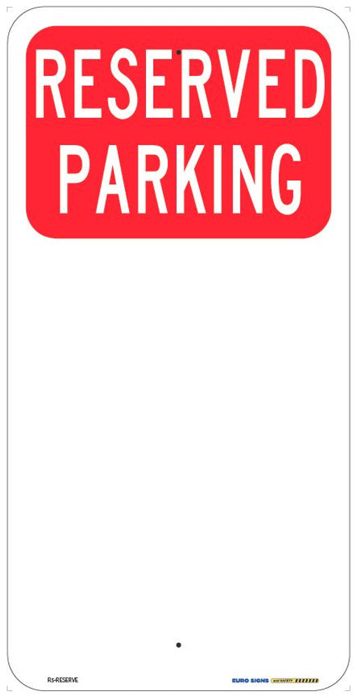 Sign RESERVED PARKING Red/Wht - w225 x h450mm ALUM — Euro Signs & Safety