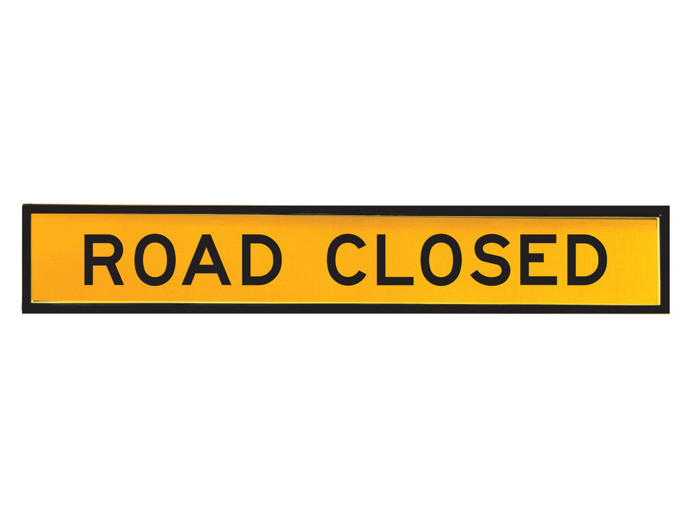 Sign for Box Section ROAD CLOSED Class 1 reflc Blk/Ylw - w1800 x h300m ...